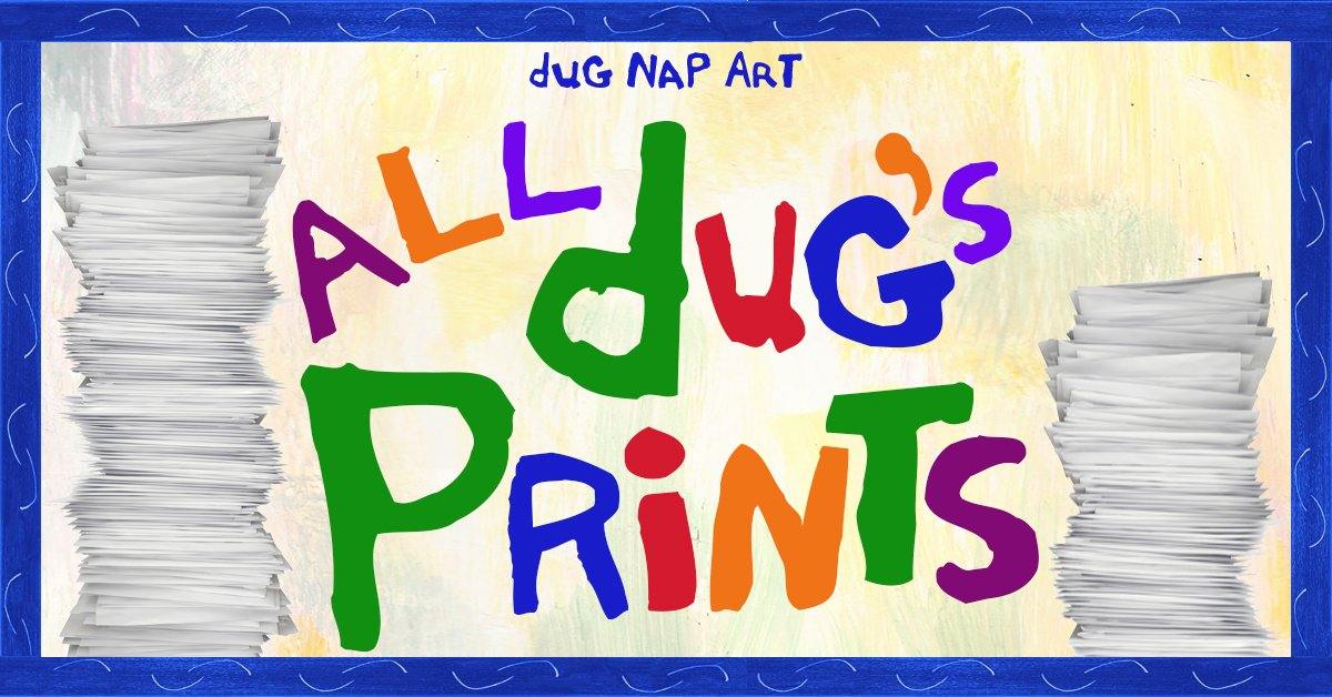All dug's Prints (Big & Small) – dug Nap Art